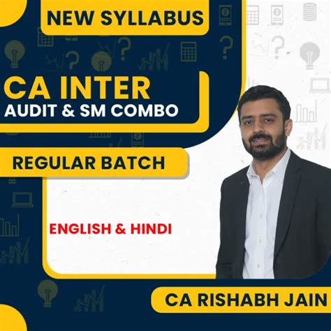 Ca Rishabh Jain Audit And Sm Combo Regular Online Classes For Ca Inter
