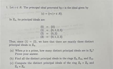 Solved 1 Let C∈r The Principal Ideal Generated By C Is The