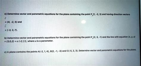 solved a determine vector and parametric equations for the plane