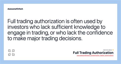 Full Trading Authorization Awesomefintech Blog