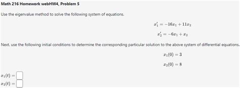 Solved Use The Eigenvalue Method To Solve The Following
