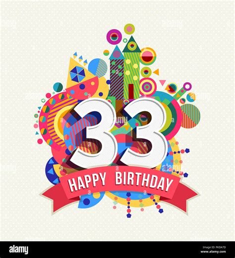 Happy Birthday 33 Stockfotos And Happy Birthday 33 Bilder Alamy