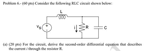 Solved Problem Pts Consider The Following RLC Chegg