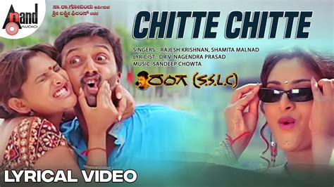 Chitte Chitte Lyrical Video Kiccha Sudeep Ramya Sandeep Chowta