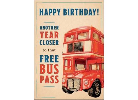 Free Bus Pass Happy Birthday Card Cards Company Over 2500 Cards For All Occasions
