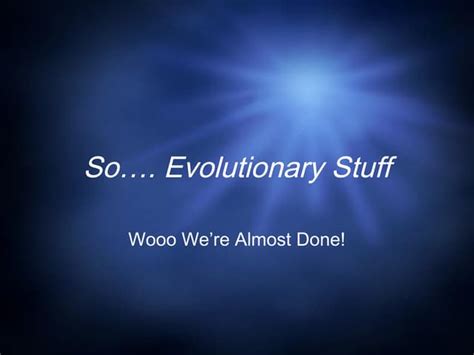 Evolutionary Stuff Like Macroevolution Ppt