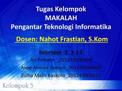 Ppt Tugas Kelompok Makalah Pengantar Teknologi Informatika Powerpoint