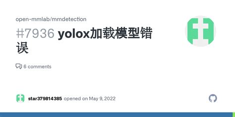 Yolox加载模型错误 · Issue 7936 · Open Mmlabmmdetection · Github