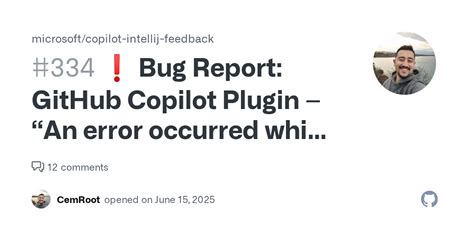 Bug Report Github Copilot Plugin “an Error Occurred While Processing Your Request” Message
