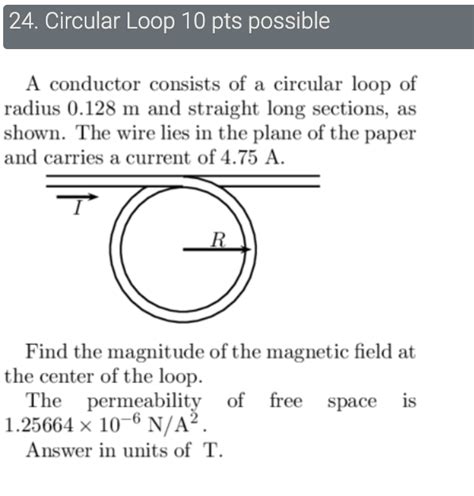 solved a conductor consists of a circular loop of radius