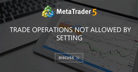 Trade Operations Not Allowed By Setting Easy Trading Strategy