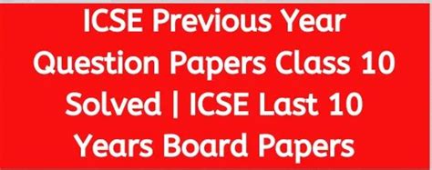 ICSE Board Paper Class Solved Previous Year Question ICSEHELP