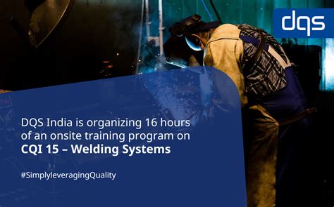 Cqi 15 Welding Systems Training By Dqs India 16hr Course
