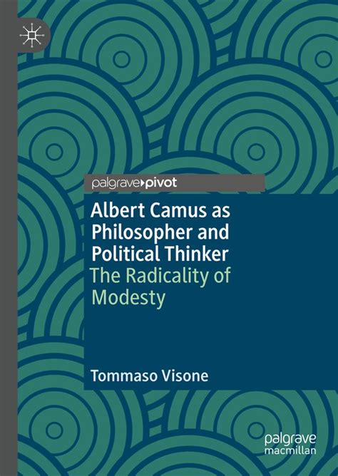Albert Camus As Philosopher And Political Thinker Tommaso Visone 9783031745638 Boeken Bol