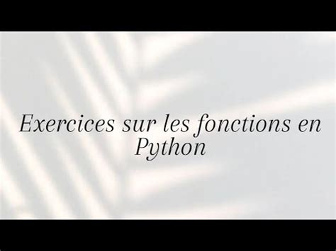 Exercices Sur Les Fonctions En Python Partie YouTube