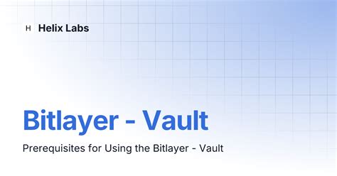 Bitlayer Vault Helix Labs