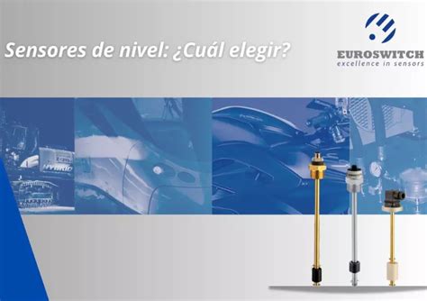 Cómo elegir el mejor sensor de nivel para tu aplicación