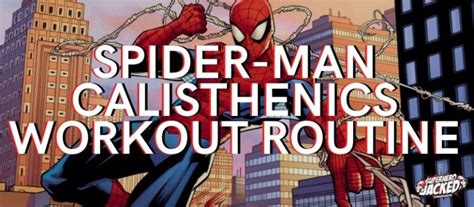 Spider Man Calisthenics Workout Full Bodyweight Spider Training