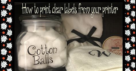 HollysHome Family Life How To Print Clear Labels From Your Printer