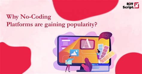 Why No Coding Platforms Are Gaining Popularity Find 4 Powerful Benefits