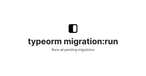 typeorm migration run fig