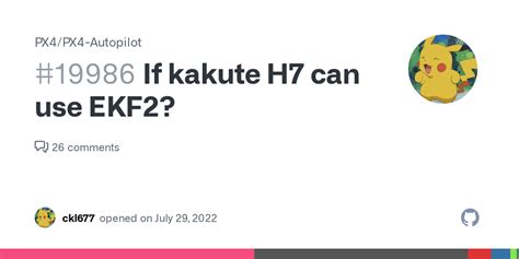 If Kakute H7 Can Use Ekf2 · Issue 19986 · Px4px4 Autopilot · Github