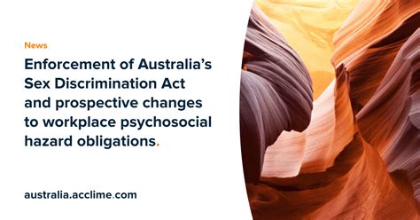 Enforcement Of Australias Sex Discrimination Act And Prospective Changes To Workplace