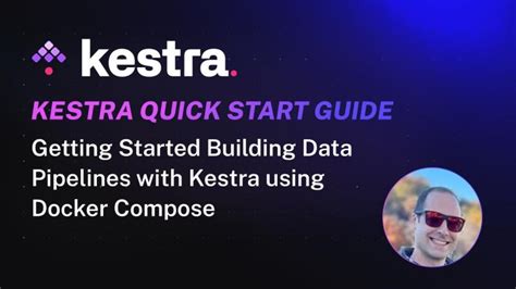 Getting Started Building Data Pipelines With Kestra Using Docker