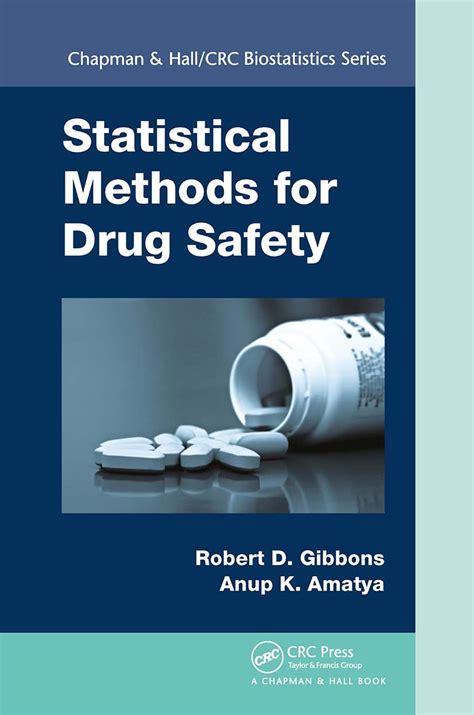 Statistical Methods For Drug Safety Chapman And Hallcrc Biostatistics