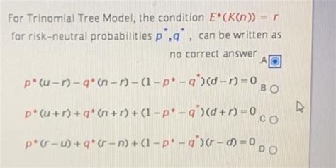 Solved For Trinomial Tree Model The Condition E Kn 1