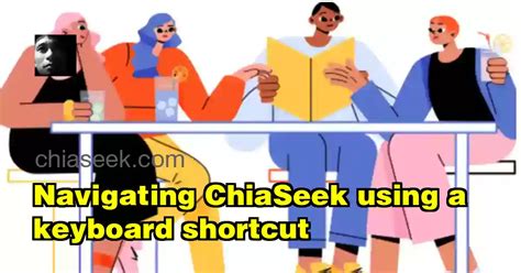 Navigating Chiaseek Using A Keyboard Shortcut Chiaseek