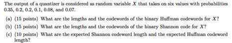 Solved The Output Of A Quantizer Is Considered As Random