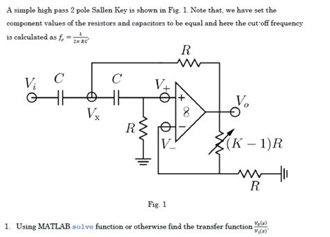 Solved A Simple High Pass 2 Pole Sallen Key Is Shown In Fig