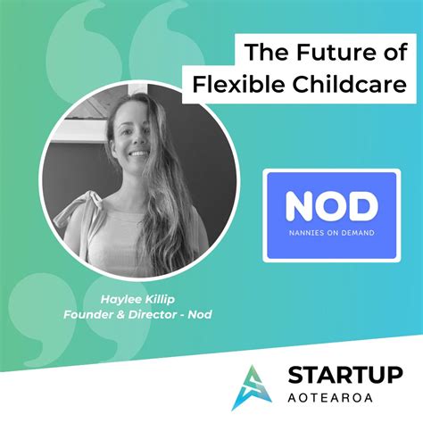 Meet Haylee Killip Founder Of Nod Her Startup Nannies On Demand Is