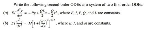 Solved Write The Following Second Order ODEs As A System Of Chegg