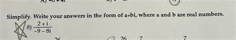 solved simplify write your answers in the form of a bi