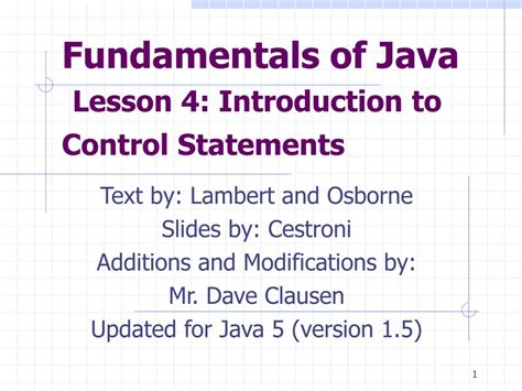 Ppt Fundamentals Of Java Lesson 4 Introduction To Control Statements Powerpoint Presentation