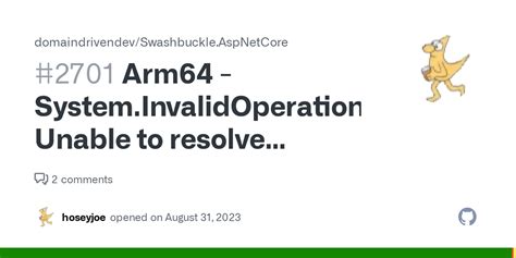 Arm64 System InvalidOperationException Unable To Resolve Service For