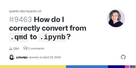 How Do I Correctly Convert From `qmd` To `ipynb` · Quarto Dev Quarto Cli · Discussion 9463