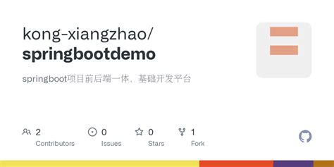 Github Kong Xiangzhao Springbootdemo Springboot