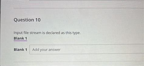 Solved Question Input File Stream Is Declared As This Chegg Com