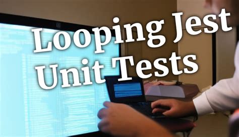 How To Loop In Jest Unit Tests Rob Marshall