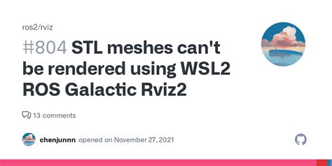 Stl Meshes Cant Be Rendered Using Wsl2 Ros Galactic Rviz2 · Issue 804 · Ros2 Rviz · Github