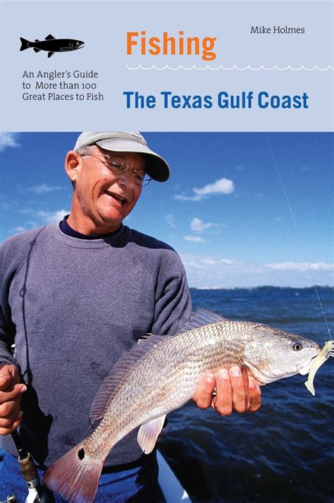 Fishing The Texas Gulf Coast Ebook By Mike Holmes Official Publisher