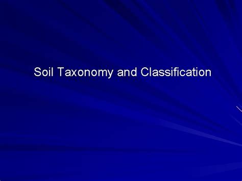 Soil Taxonomy And Classification Soil Taxonomy Hierarchy Order