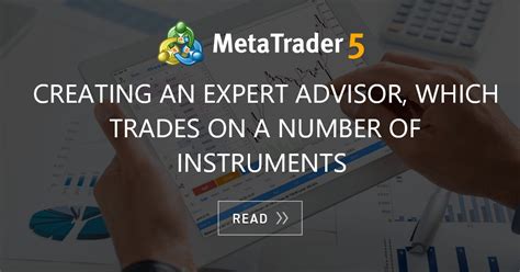 Creating An Expert Advisor Which Trades On A Number Of Instruments Mql5 Articles
