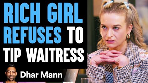 Rich Girl Refuses To Tip Waitress She Instantly Regrets It Dhar Mann