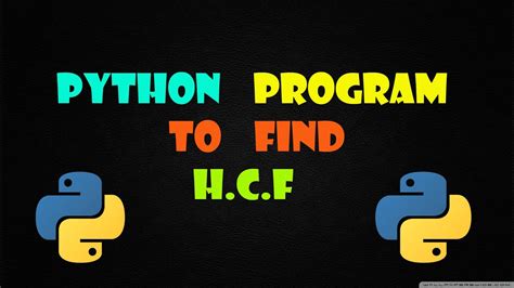 Python Program To Find H C F Youtube