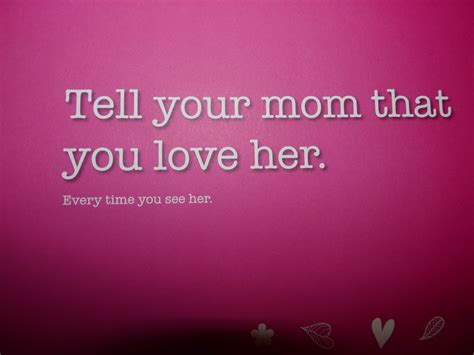 Love Quotes For Your Mom Quotesgram