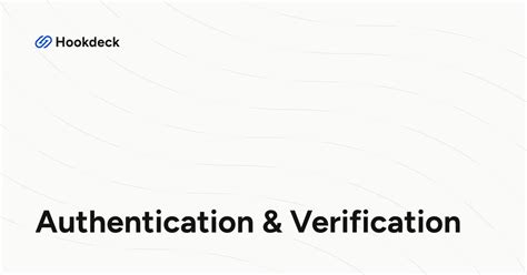Authentication And Verification Hookdeck Event Gateway Docs